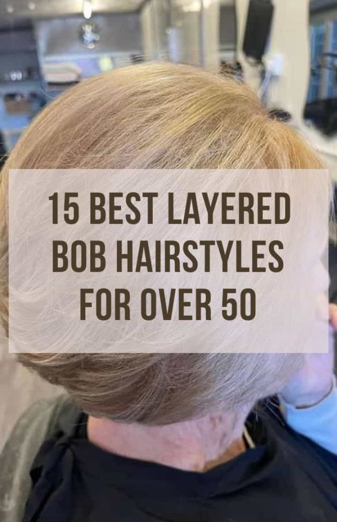 15 Youthful Layered Bob Hairstyles for Over 50