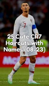 25 Best CR7 Haircuts with Names [2008- Till Date]