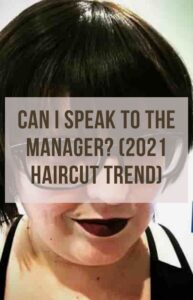 Can I Speak to the Manager Haircut [2021 TREND] - Hairshepherd