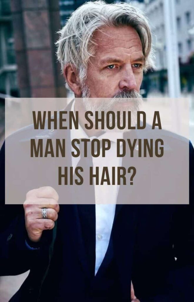 When Should A Man Stop Dying His Hair A Must Read when-should-a-man-stop-dying-his-hair-a-must-read