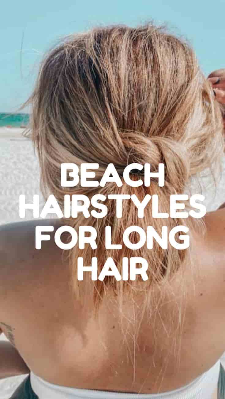 50 Pretty Beach Hairstyles for Long Hair