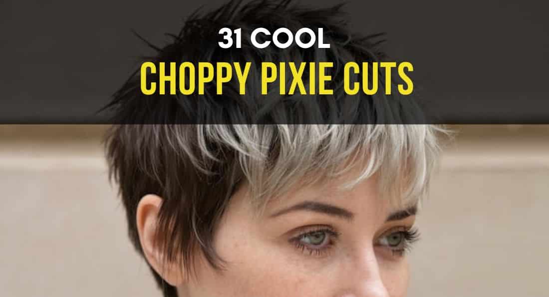 31 Best Choppy Pixie Cut You'll Want to Recreate