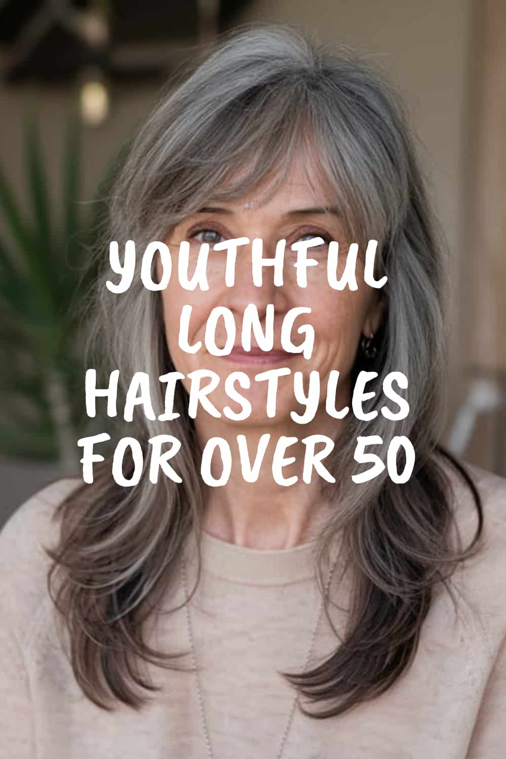 20 Youthful Long Layered Hair with Bangs for Over 50