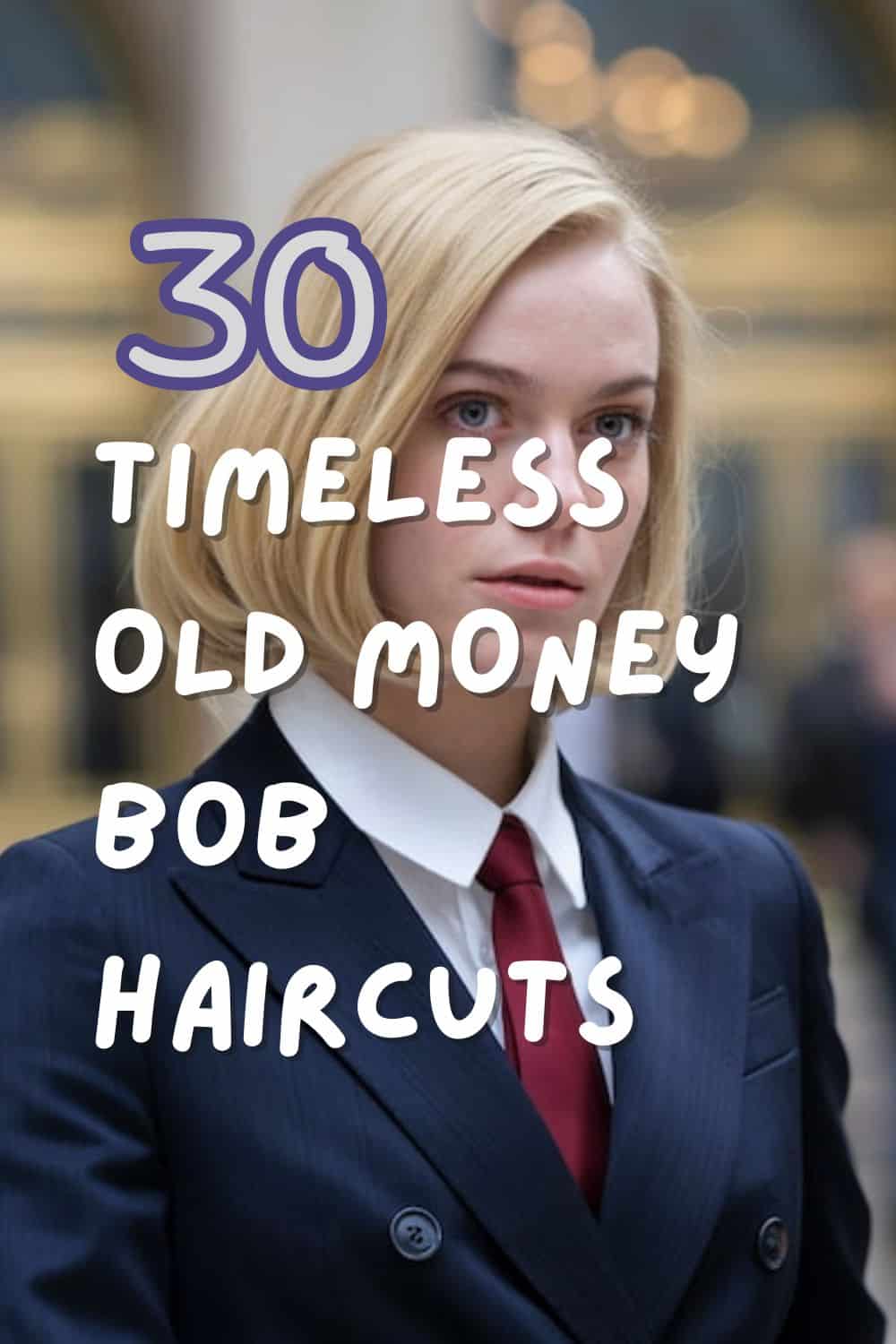 30 Timeless Old Money Bob Haircuts that Screams Elegance