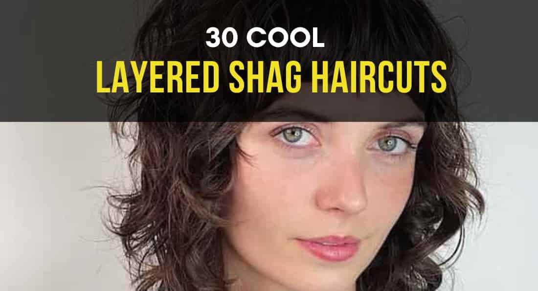30 Cool Layered Shag Haircuts You Can't Resist