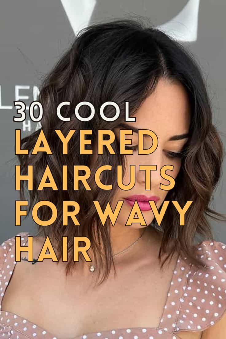 30 Cool Layered Haircuts for Wavy Hair