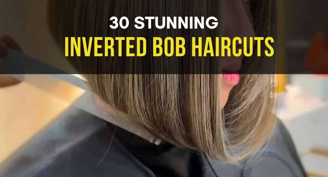 30 Stunning Inverted Bob Haircuts for the Season