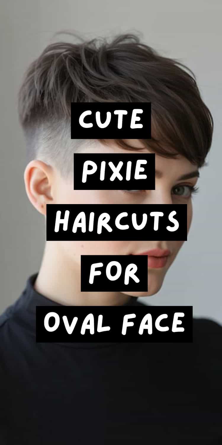 30 Classy Pixie Cuts for Oval Face You Won't Regret